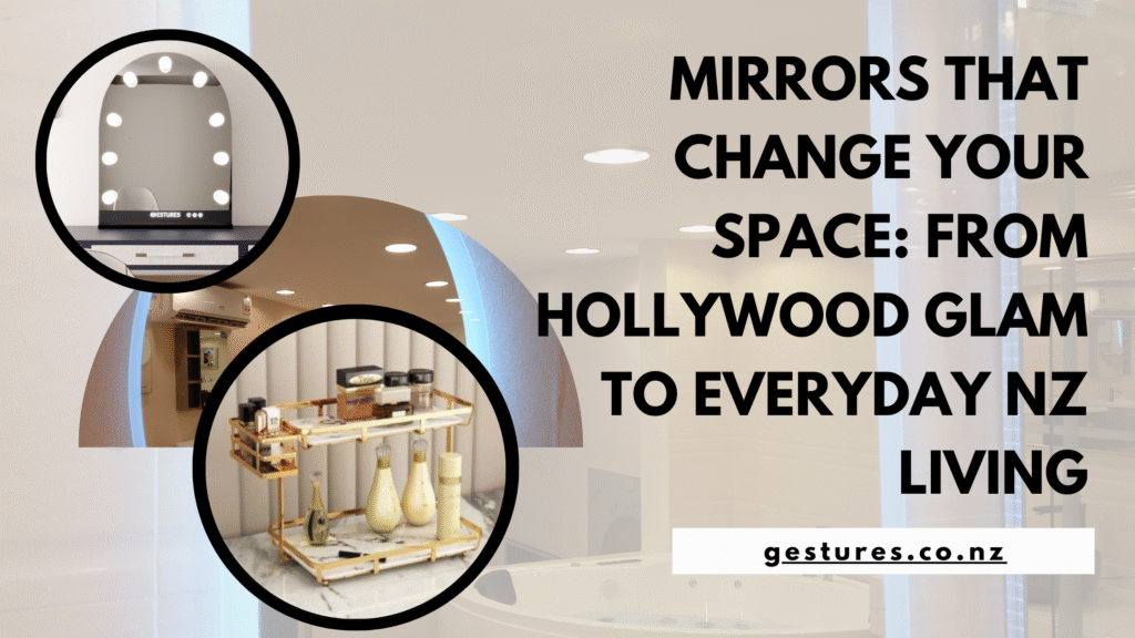 Mirrors in NZ: Vanity, Hollywood & Wall Mirror Styles